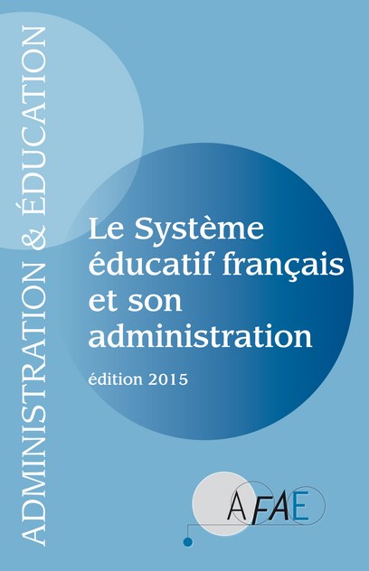 Le système éducatif français et son administration, édition 2015 ...