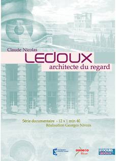 Claude Nicolas Ledoux, architecte du regard - Réseau Canopé